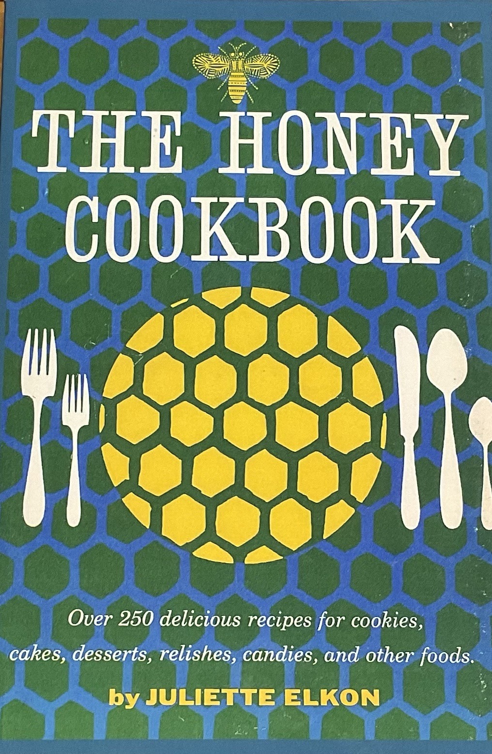 The Honey Cookbook - HappBee Acres Bee Supply